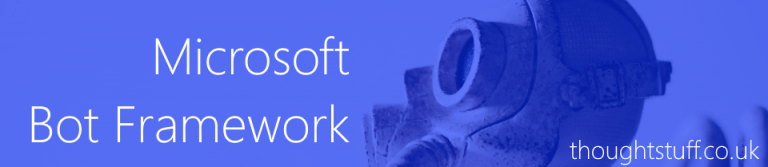 Bot Framework | The thoughtstuff Blog